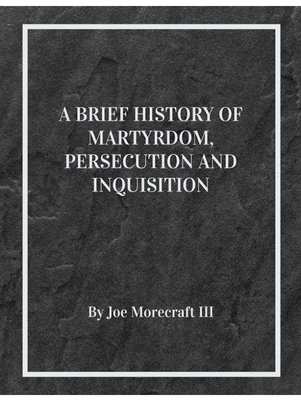 A Brief History of Martyrdom, Persecution and Inquisition - Heritage ...